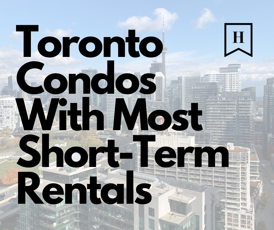 List of Toronto Condo Buildings With The Most Short Term Rentals